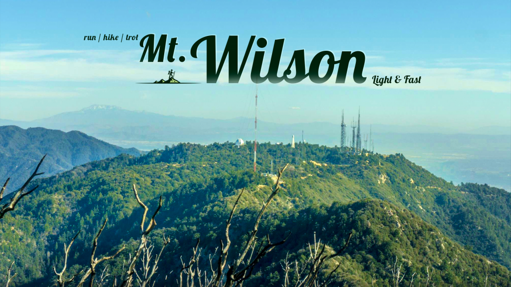 Mt. Wilson Hike - Type One Outdoors